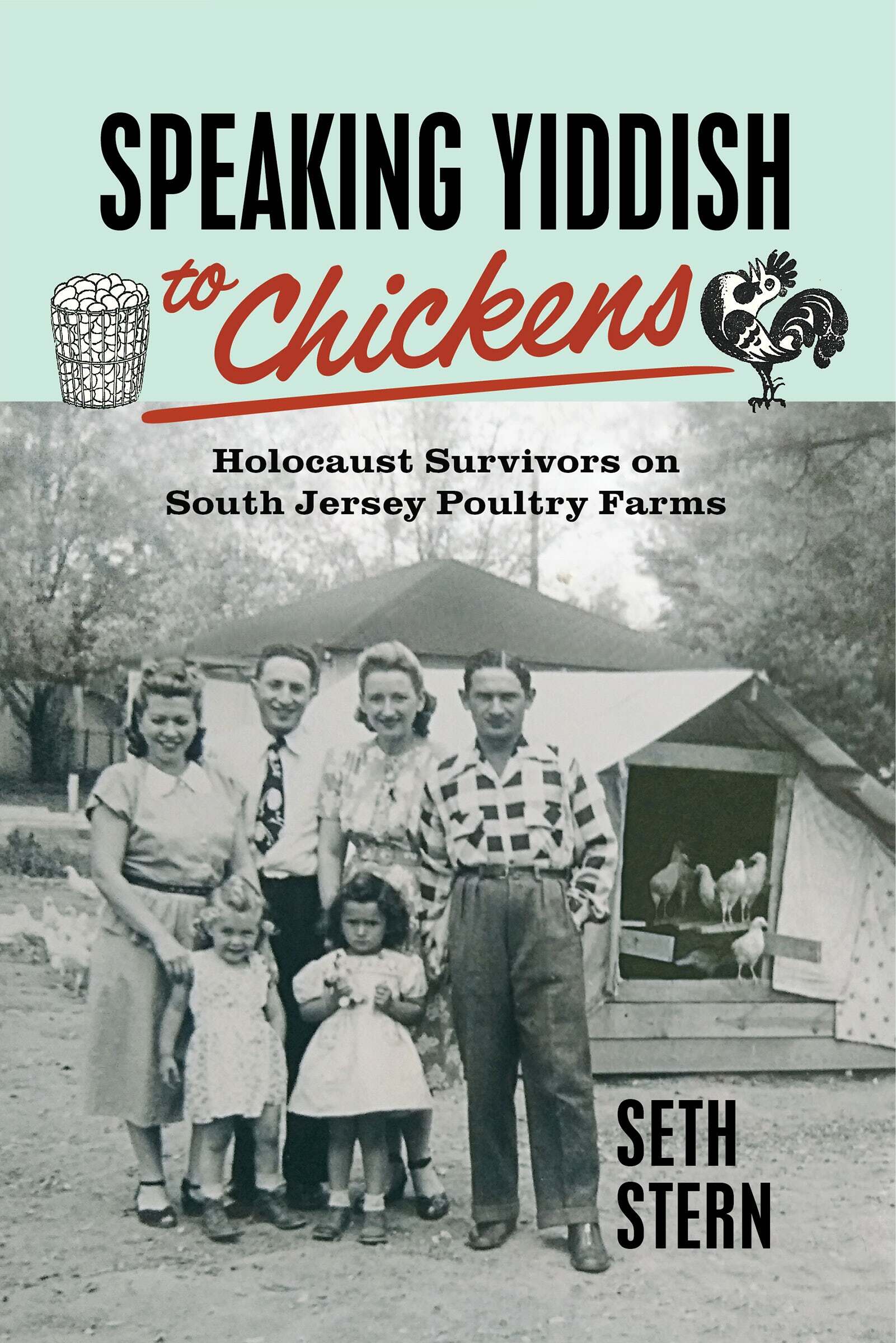 Review of Seth Stern's Speaking Yiddish to Chickens | In geveb